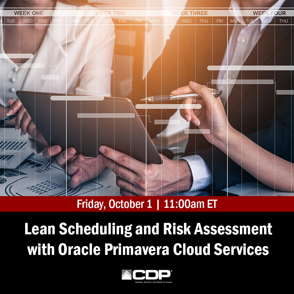 Lean Scheduling and Risk Assessment with Oracle Primavera Cloud Services | CDP Inc. - Project ...